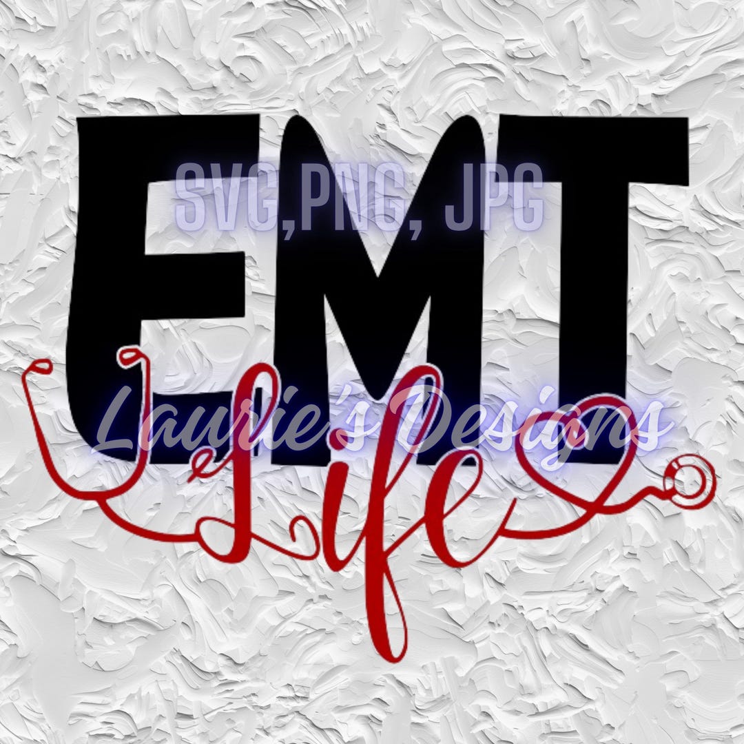 EMT Life Medical File- Svg,png,jpg Cutting File - Etsy