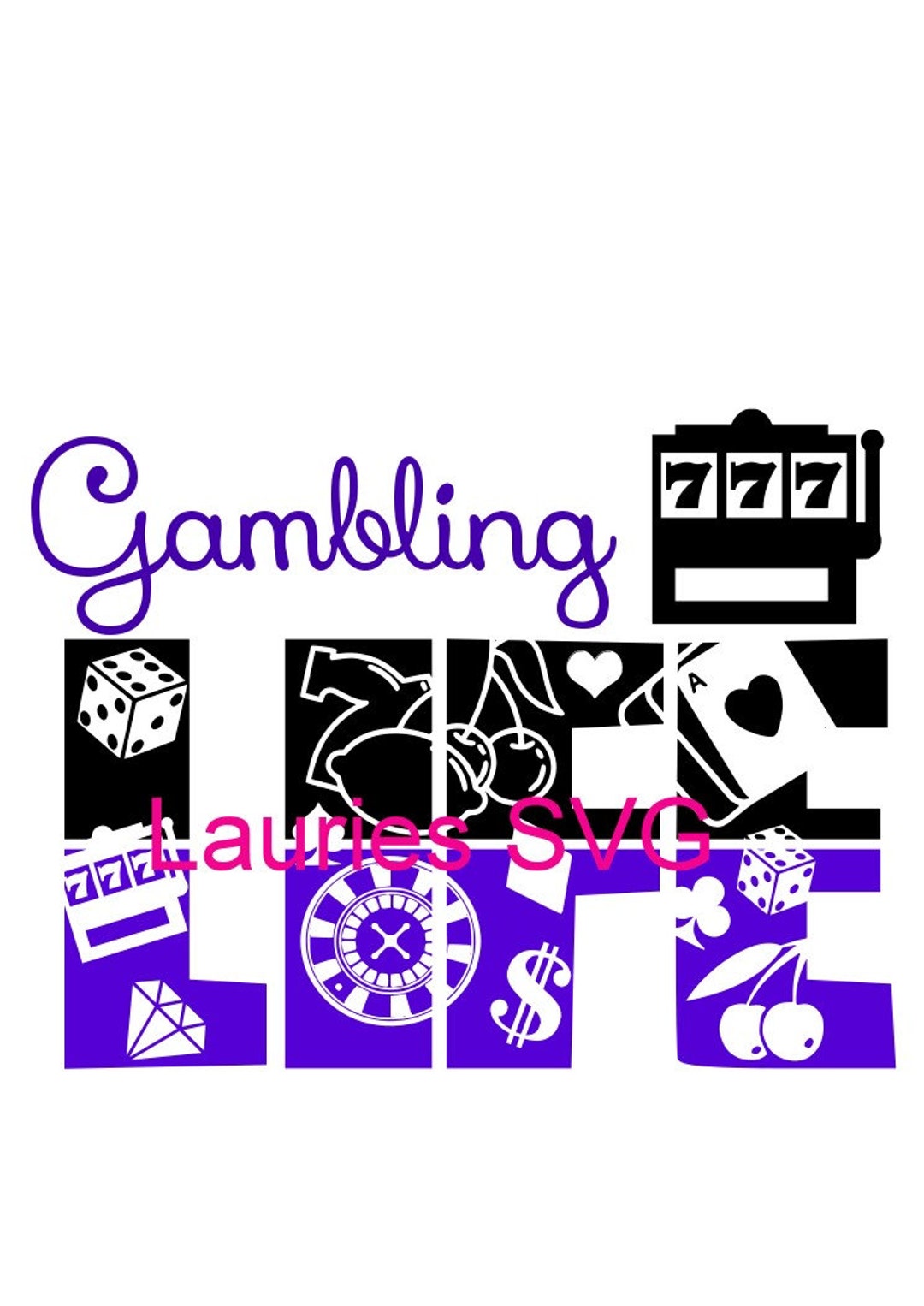 Gambling Life File- Svg,png,jpg and Silhouette - Etsy