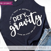Defying Gravity & Popular Bundle Svg Png Eps Dxf Pdf Sublimation ...