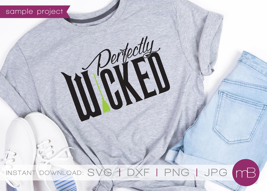 Wicked Broadway SVG: Perfectly Wicked, Team Elphaba (digital Download ...