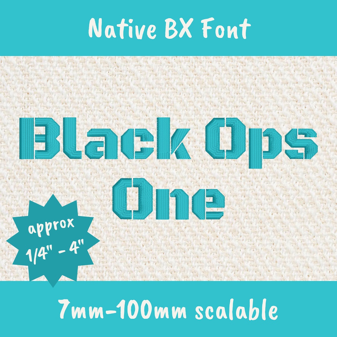 Black Ops One Native BX Font for Embrilliance | 7mm–100mm Scalable ...
