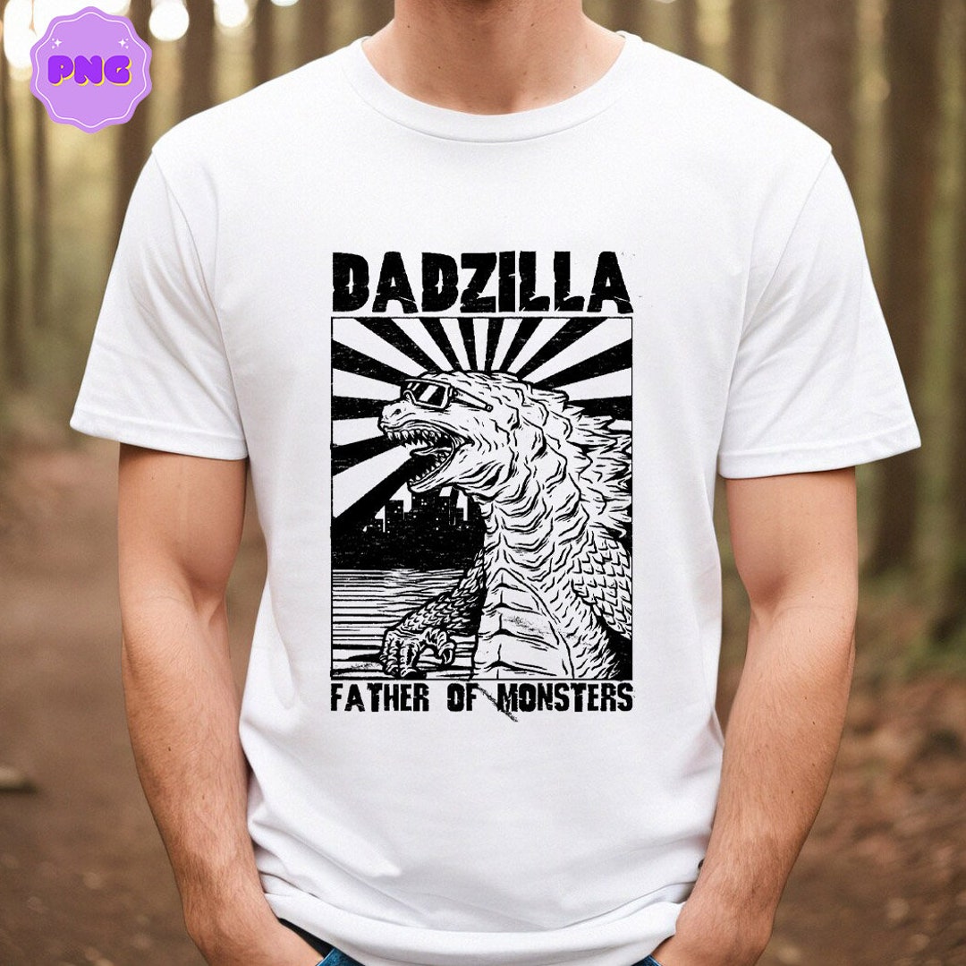 Dadzilla Father of Monster Png, Godzilla Dad Png, Father's Day Png, Dad ...