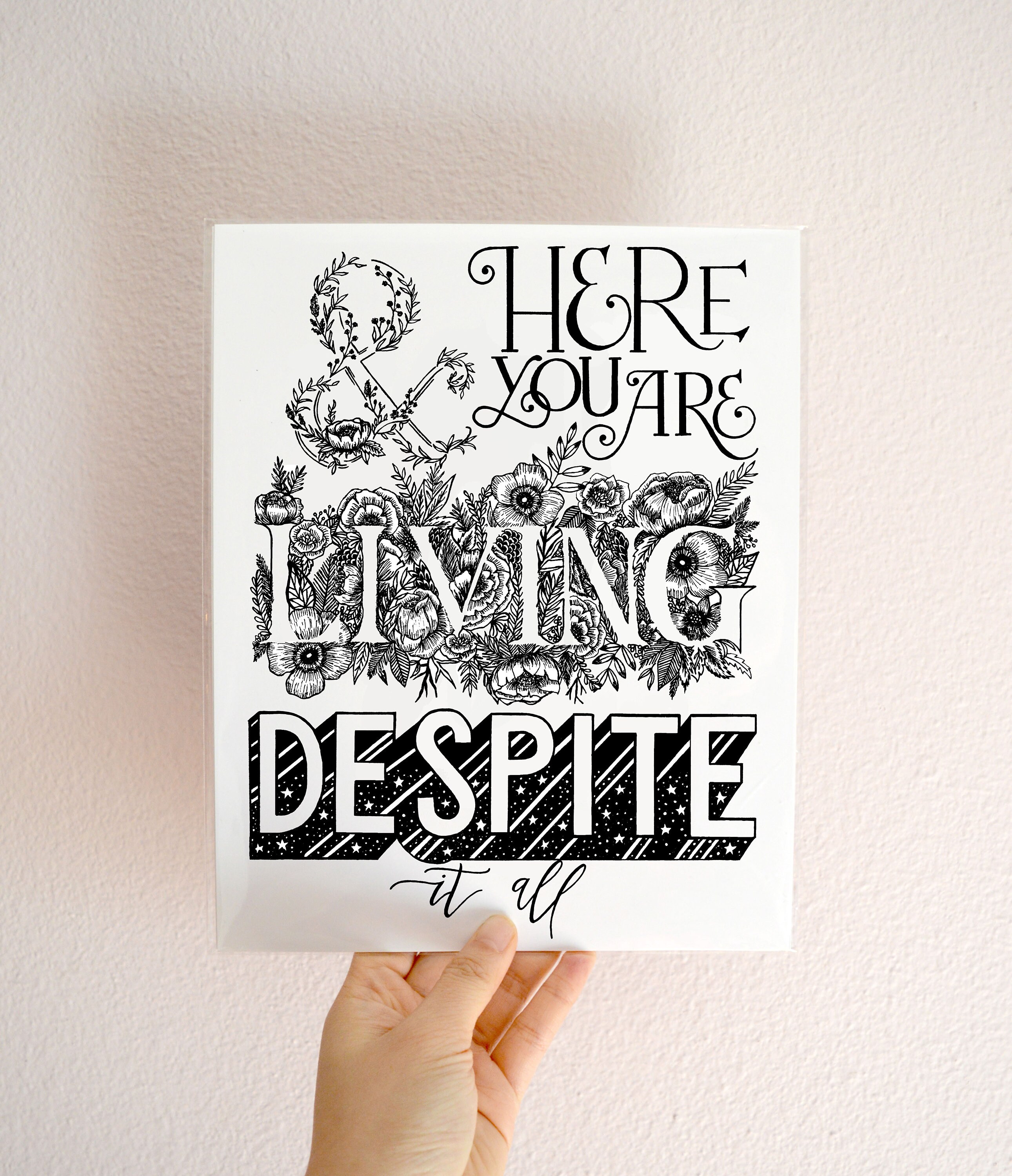 And Here You Are Living Despite It All Hand-lettered - Etsy UK