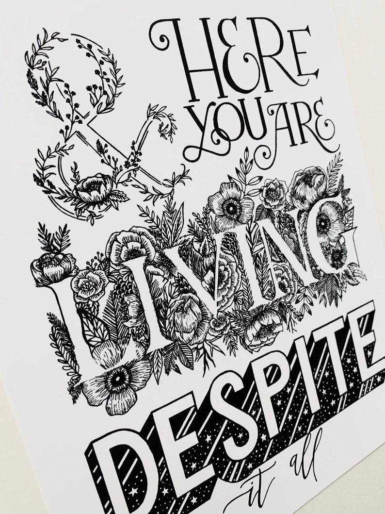 And Here You Are Living Despite It All Hand-lettered - Etsy