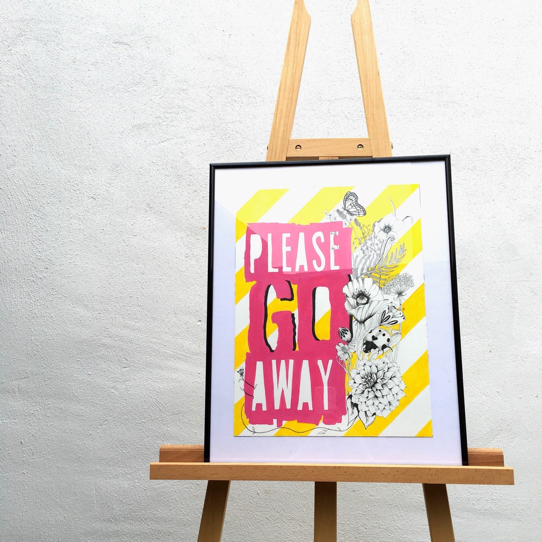 Limited Edition Print 'please Go Away' Art Poster // Modern Typography ...