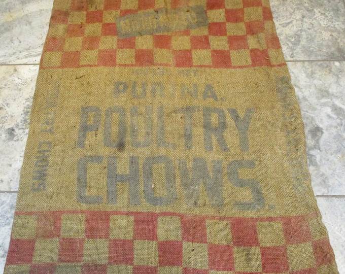 Burlap Sack, Purina Poultry Chows Feed Sack, Old Barn and Farm Salvage ...