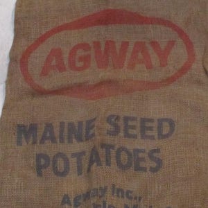 Burlap Sack, Agway Maine Seed Potato Sack, Presque Isle Maine Vintage ...