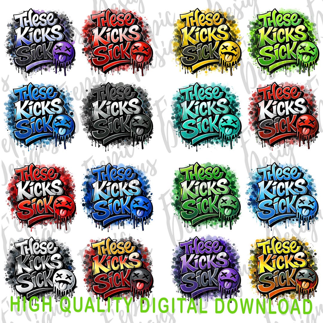 These Kicks Sick Graffiti Street Wear Design Bundle – PNG JPEG Digital ...