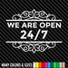 We Are Open 24/7 Decal Sticker Business Sign Door Store Window Decal - Etsy