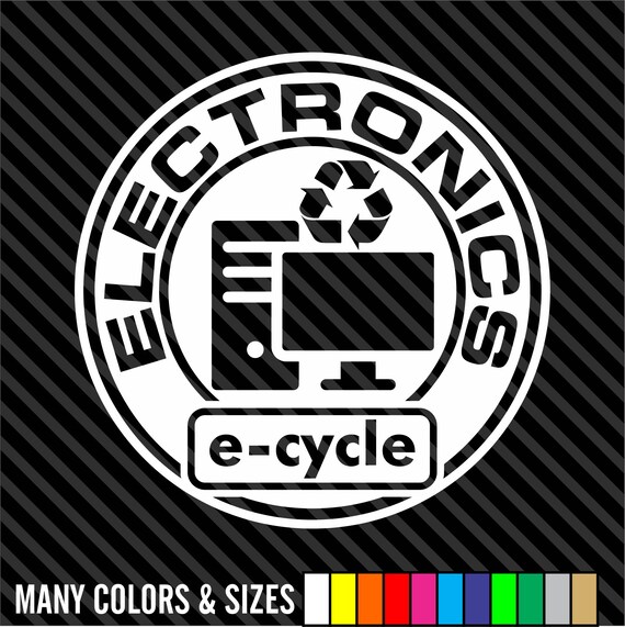 Electronics Recycling Decal Sticker E-cycle Home & Office - Etsy