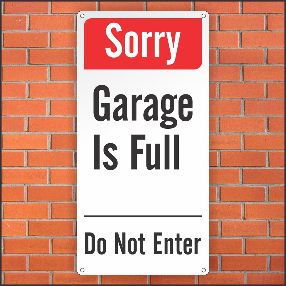 Garage is Full Sign Valet Parking Sign 12 X 24 Aluminum Sign - Etsy