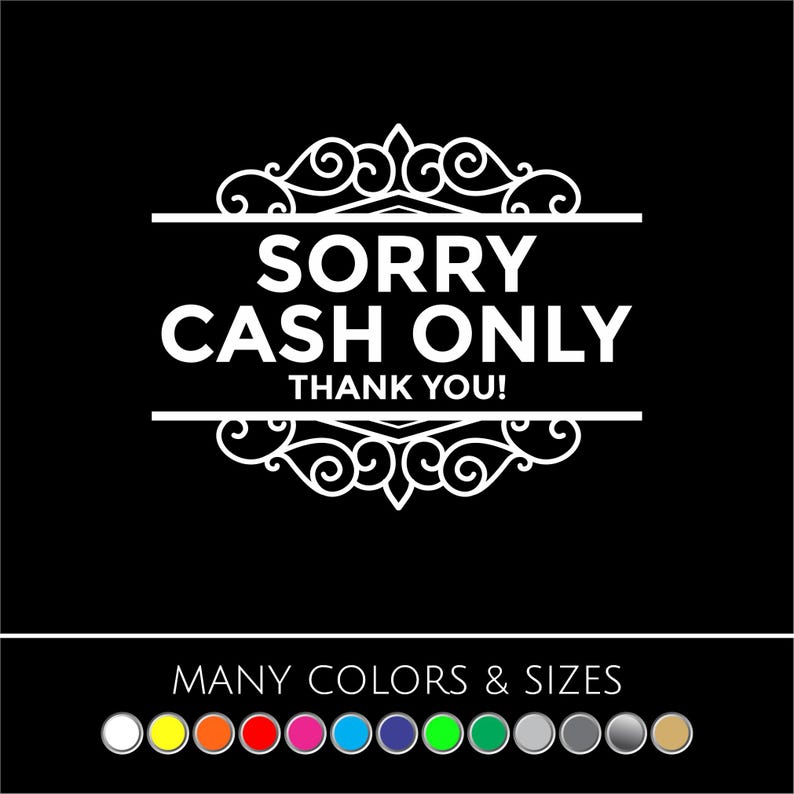 Cash Only Sticker - Decal, Sticker, Business Sign, Door, Store, Window ...