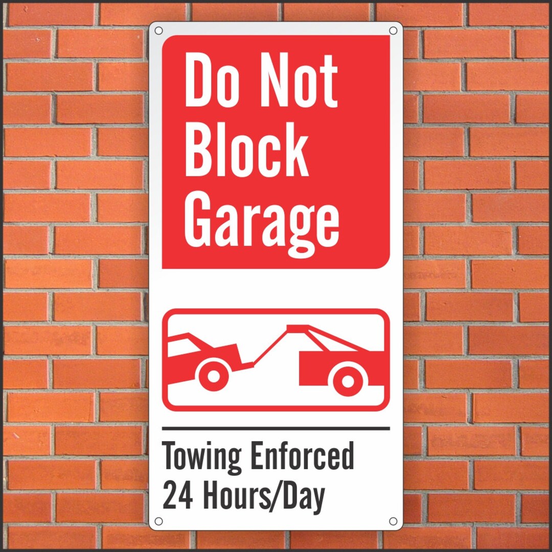 No Parking Do Not Block Garage Sign Tow Away Zone 12 X 24 - Etsy