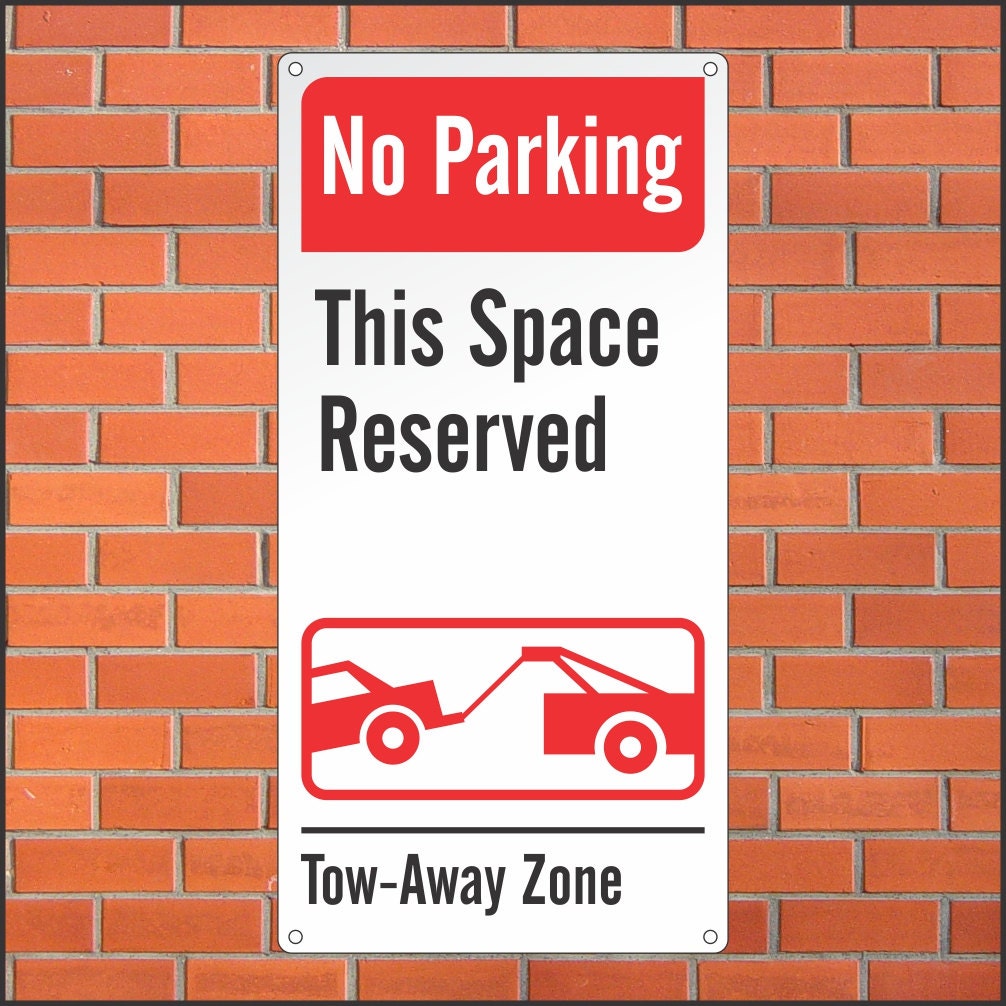 No Parking This Space Reserved Sign - Tow Away Zone - 12 X 24 Aluminum ...