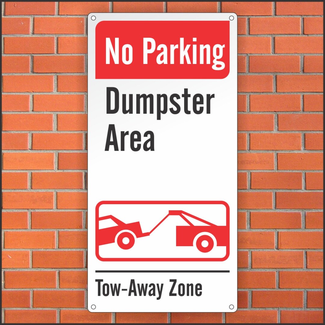 No Parking Dumpster Area Sign - Tow Away Zone - 12 X 24 Aluminum Sign ...