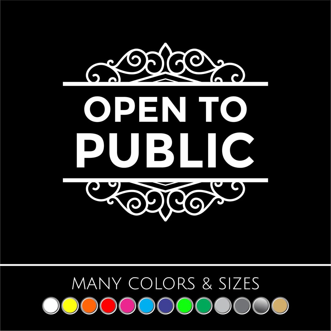 Open to Public Sticker - Store Decal, Sticker, Business Sign, Door ...
