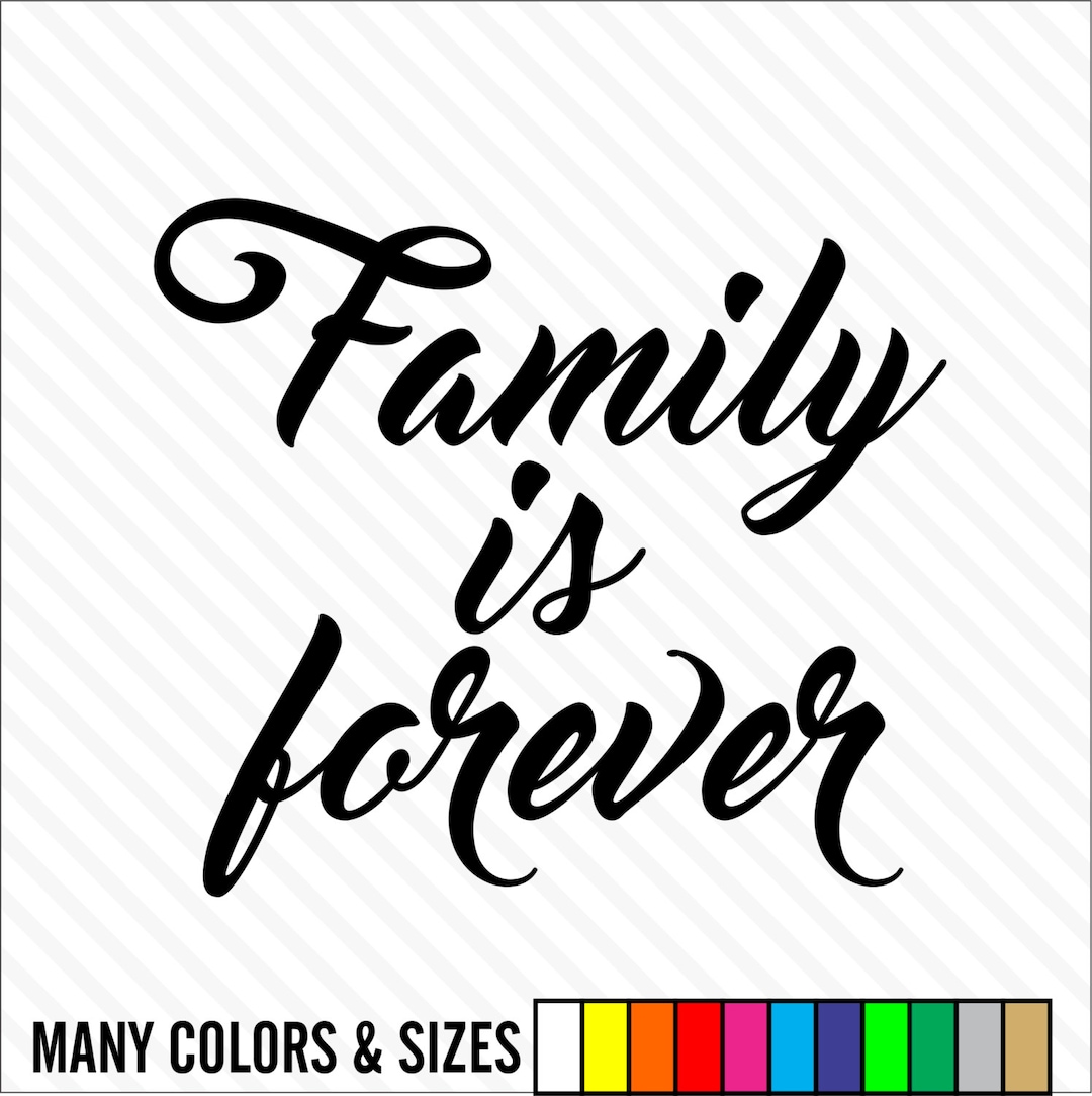 Family is Forever Home Wall Cur Sticker Vinyl Decal Car Truck Choice of ...