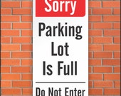 Sorry Parking Lot is Full Sign Valet Parking Sign 12 X 24 - Etsy