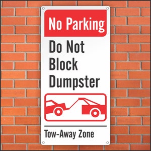 No Parking Do Not Block Dumpster Sign - Tow Away Zone - 12 X 24 ...