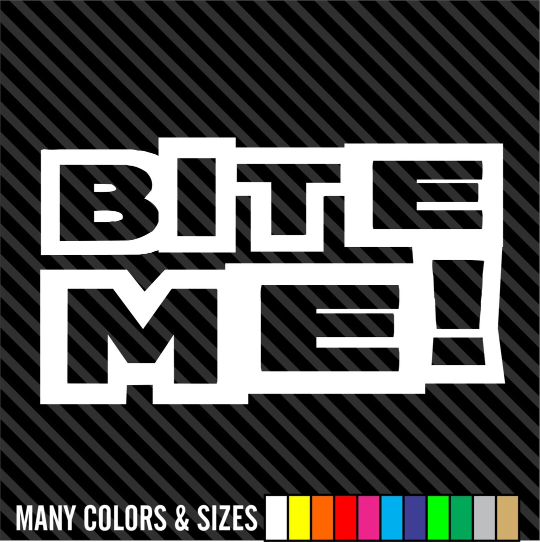 Bite Me Decal Funny Biker Motorcycle Vinyl Helmet Hard Hat Sticker EMV ...