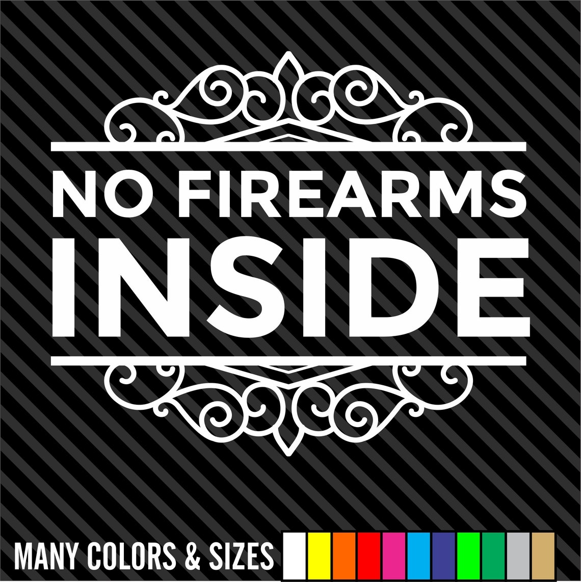 No Firearms Inside Decal Sticker Business Sign Door Store - Etsy