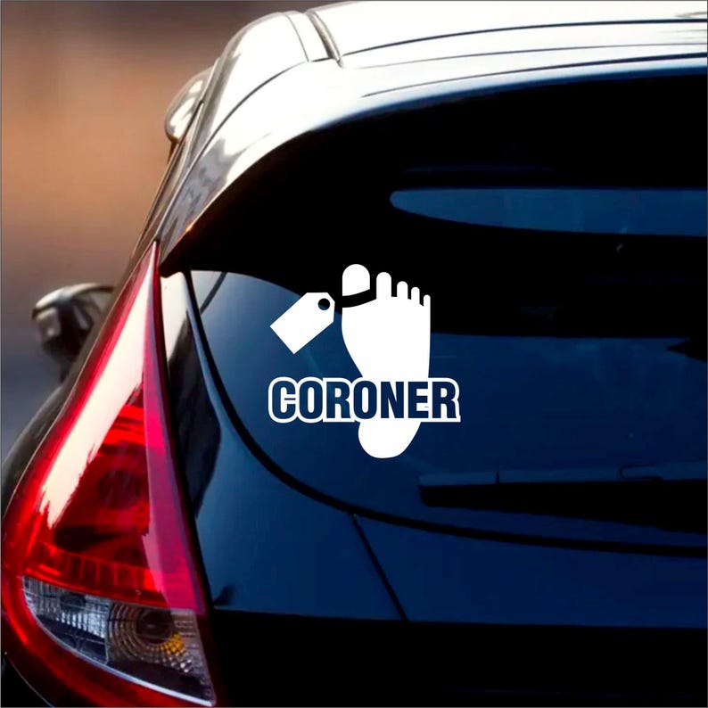 Coroner Decal Dead Guy Leg Tagged Morgue Sticker Cur Truck Laptop Decal ...