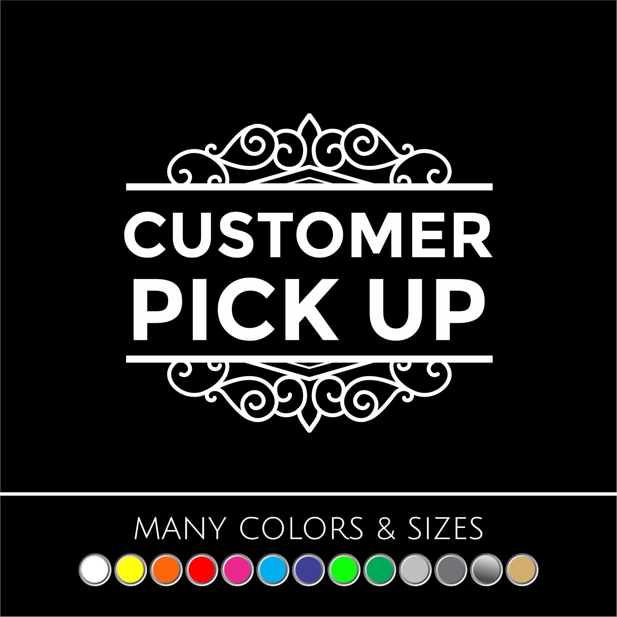 Customer Pick up Store Front Decal Sticker - Business Sign - Door Store ...