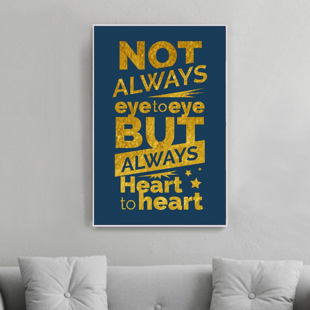 Not Always Eye to Eye but Always Heart to Heart - Framed Canvas Print ...