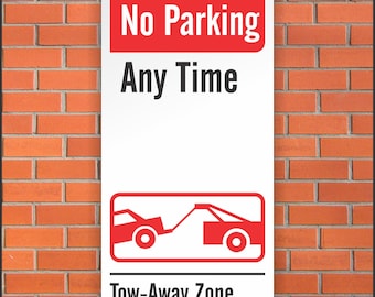 No Parking Any Time Tow Away Zone - Etsy