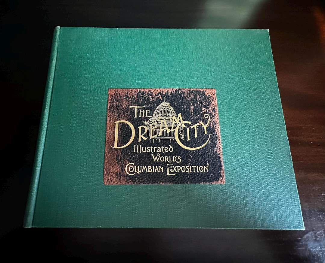 Antique the Dream City- Illustrated World's Columbian Expedition Book ...