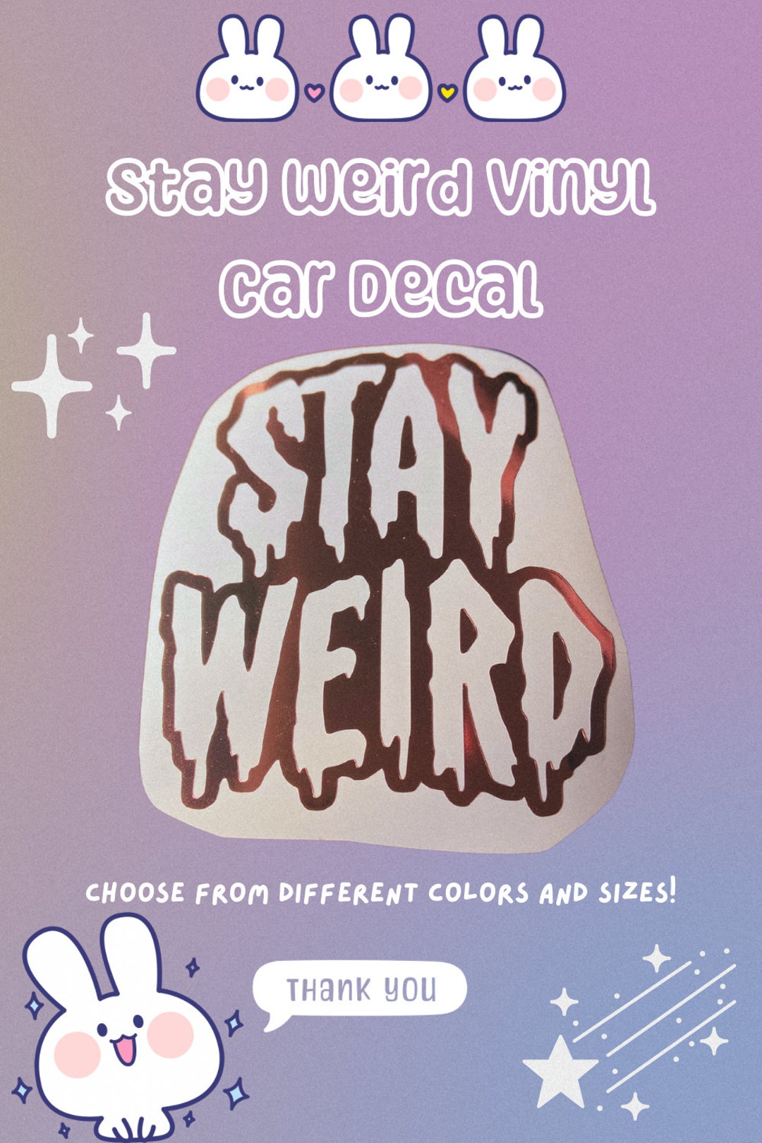 Dripping Stay Weird Cute Car Decal - Etsy
