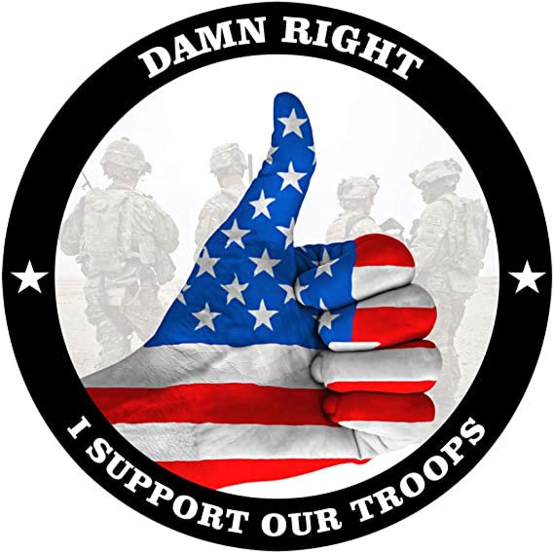 Damn Right I Support Our Troops Car Magnet - Etsy