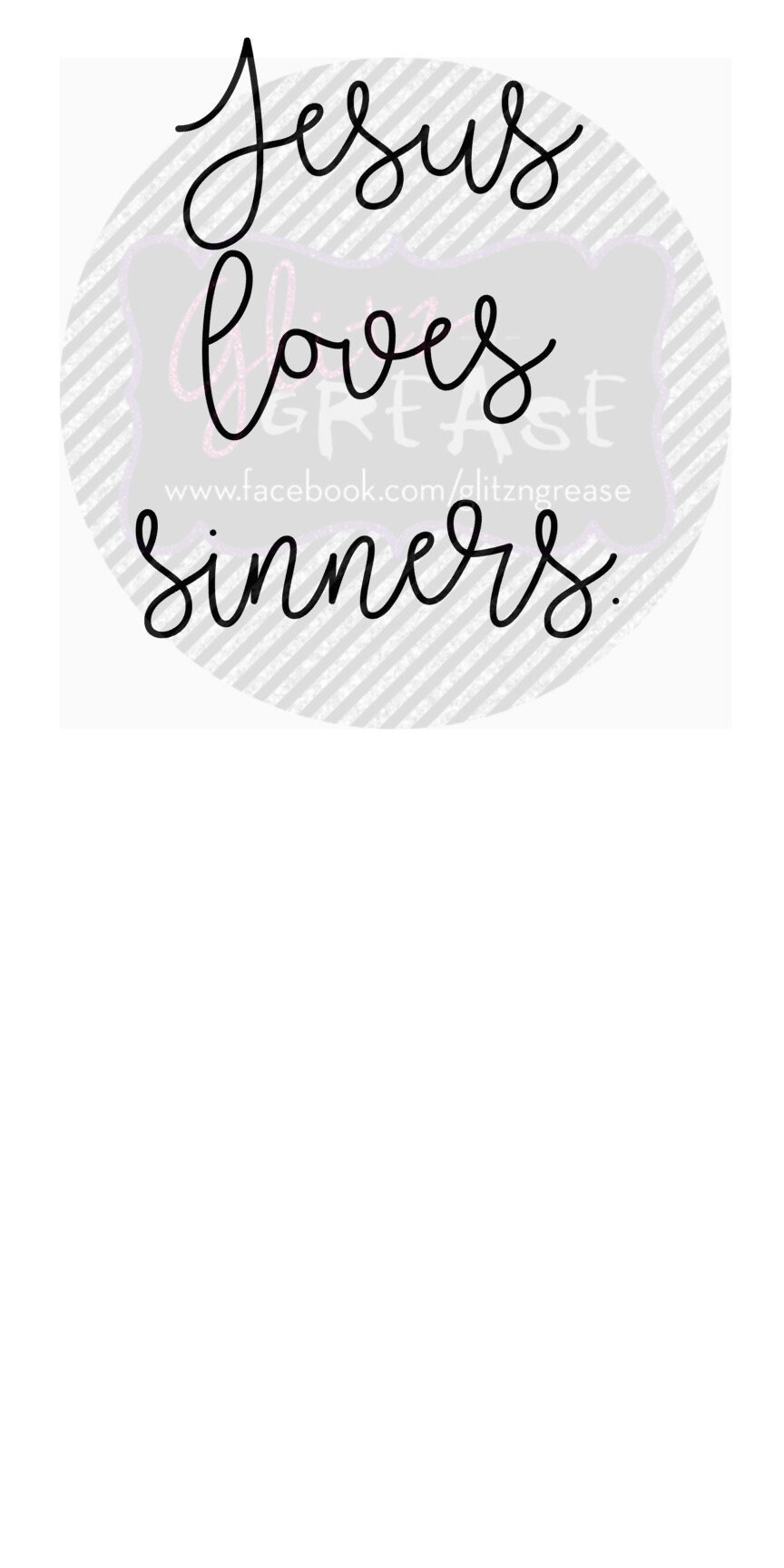 Jesus Loves Sinners Svg, Dxf, Png, Eps, Digital Download, Cricut Cut ...