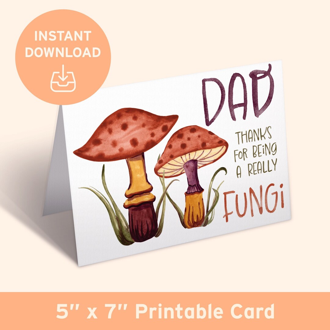 Thanks for Being a Fungi, Printable Father's Day Card, Digital Greeting ...