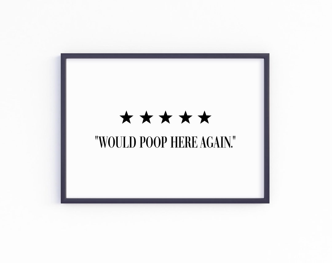 Would Poop Here Again Print, Toilet Prints, Funny Bathroom Wall Art ...