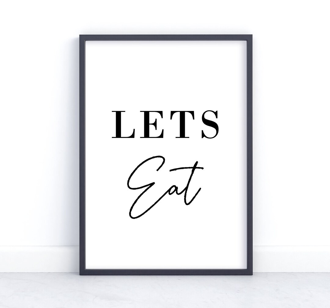 Lets Eat Print, Kitchen Prints, Kitchen Poster, Kitchen Quotes, Wall ...