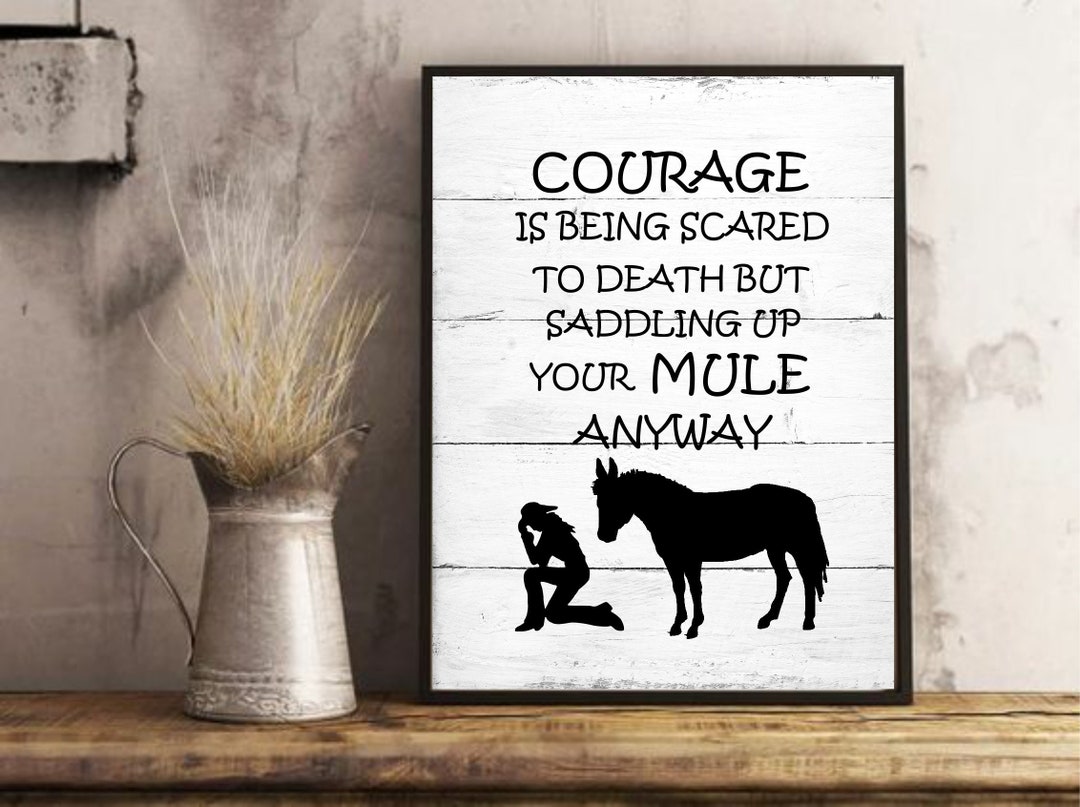 Mule Print, Funny Mule Gift, Farmhouse Art, Courage Is, Western Decor ...