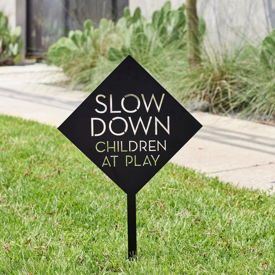 Slow Down Yard Sign, Metal House Sign, Modern Steel Sign, Property ...