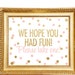 Party Favor Sign - We Hope You Had Fun Please Take One - Blush Pink ...