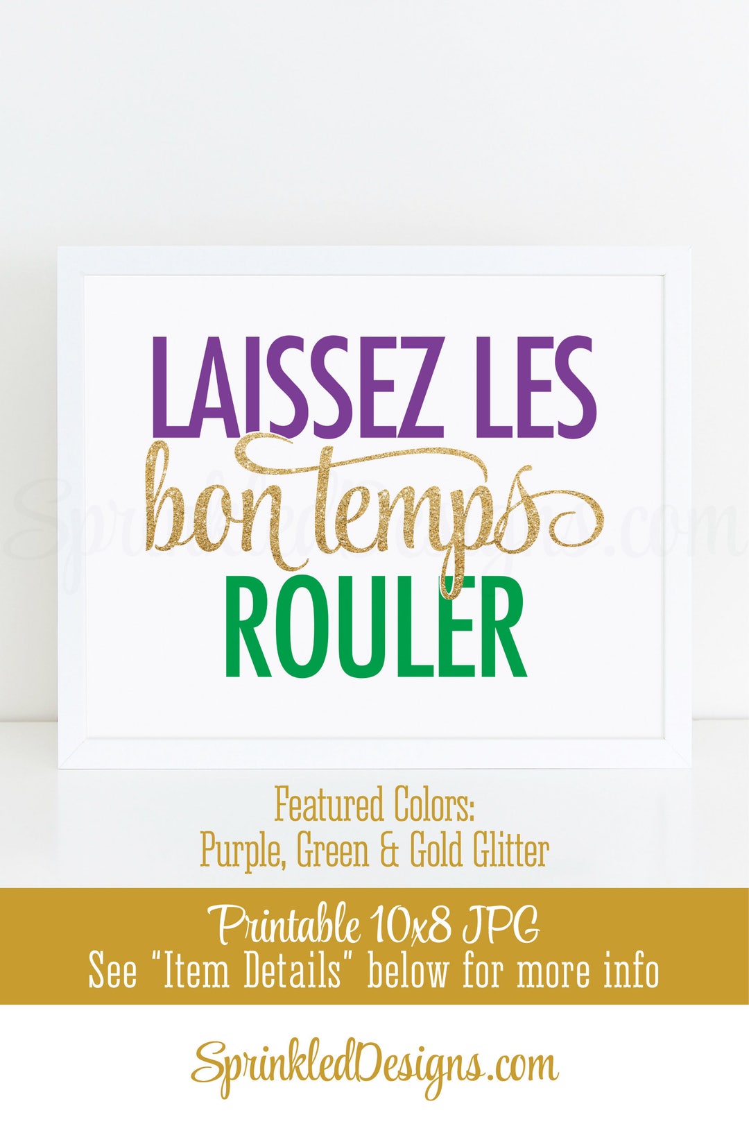 Laissez Les Bon Temps Rouler Sign - Mardi Gras Decorations, Purple ...