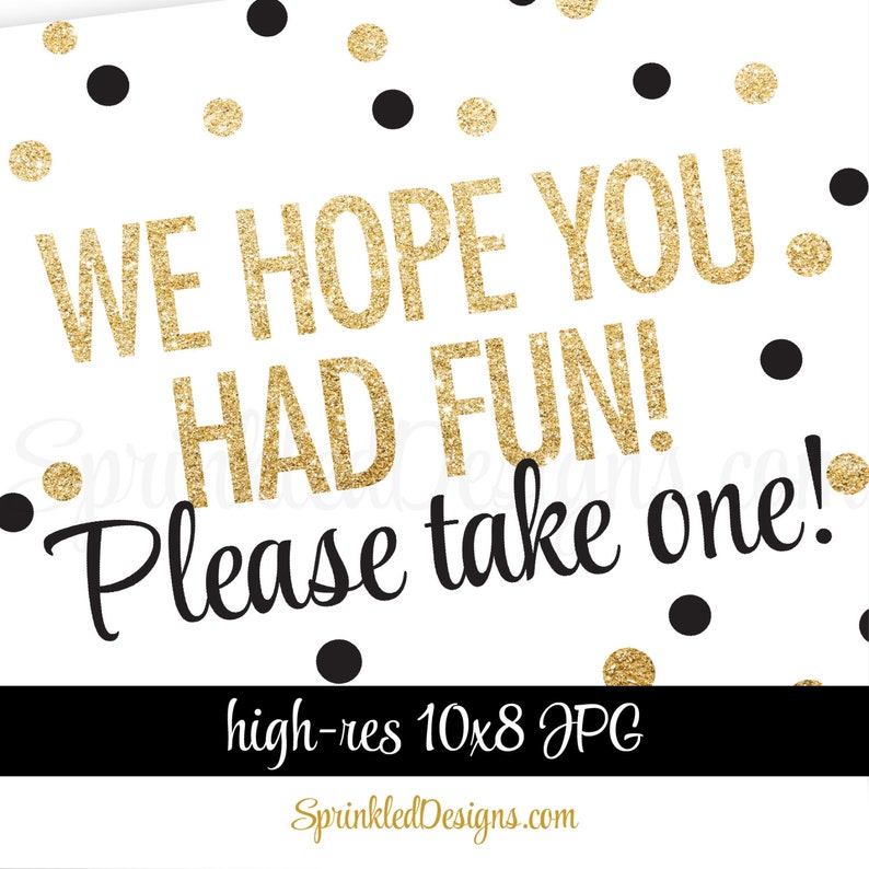 Party Favor Sign We Hope You Had Fun Please Take One White - Etsy