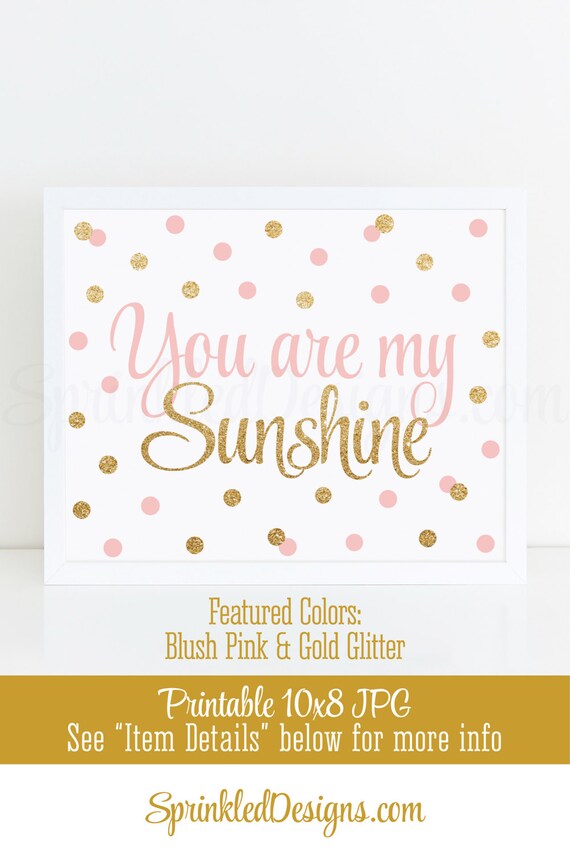 You Are My Sunshine Sign - Blush Pink Gold Glitter Printable Nursery ...