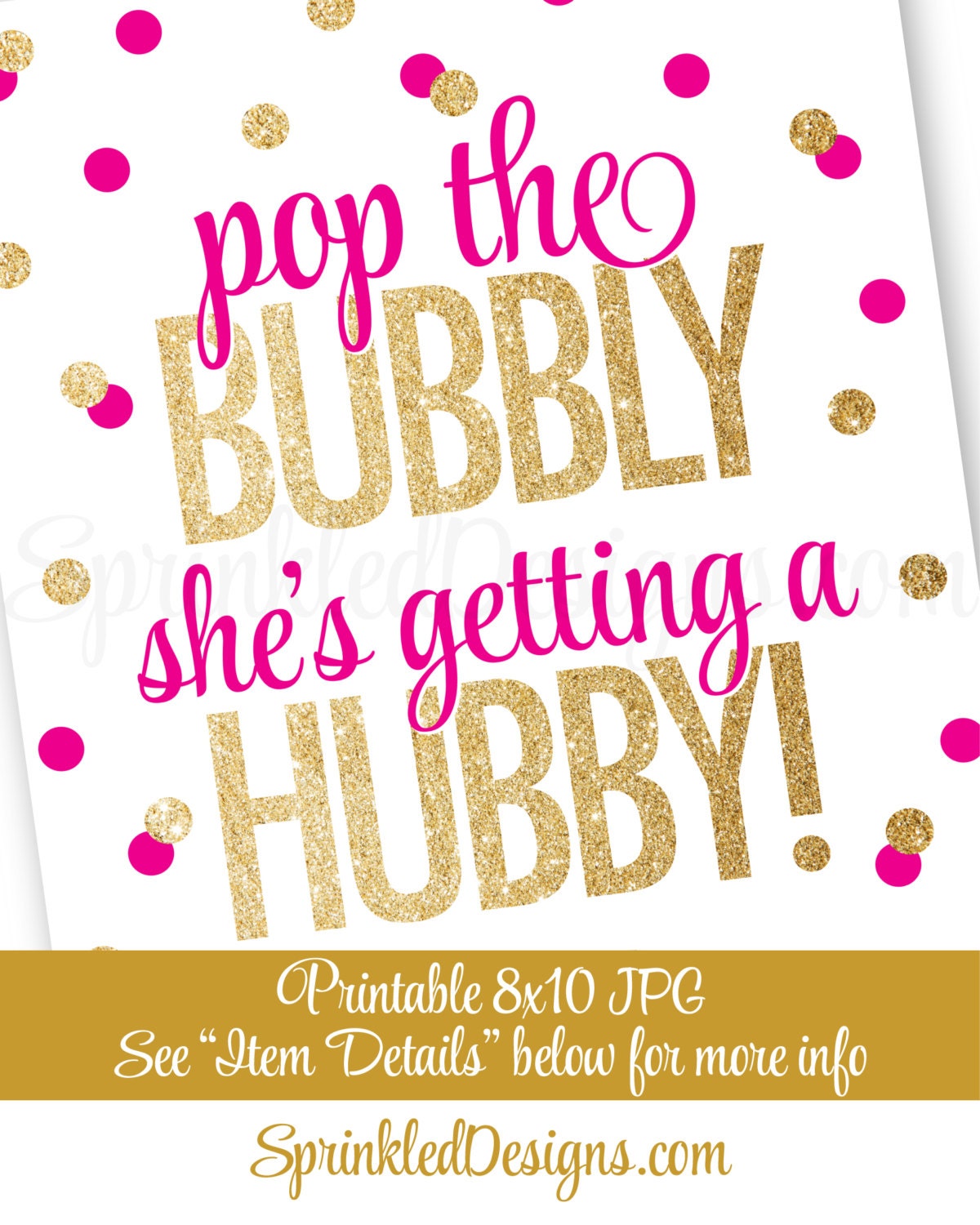 Pop The Bubbly Shes Getting A Hubby Printable Etsy