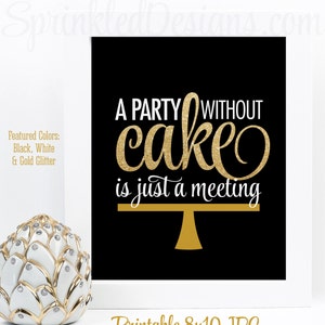 A Party Without Cake is Just A Meeting Printable Wedding - Etsy Canada