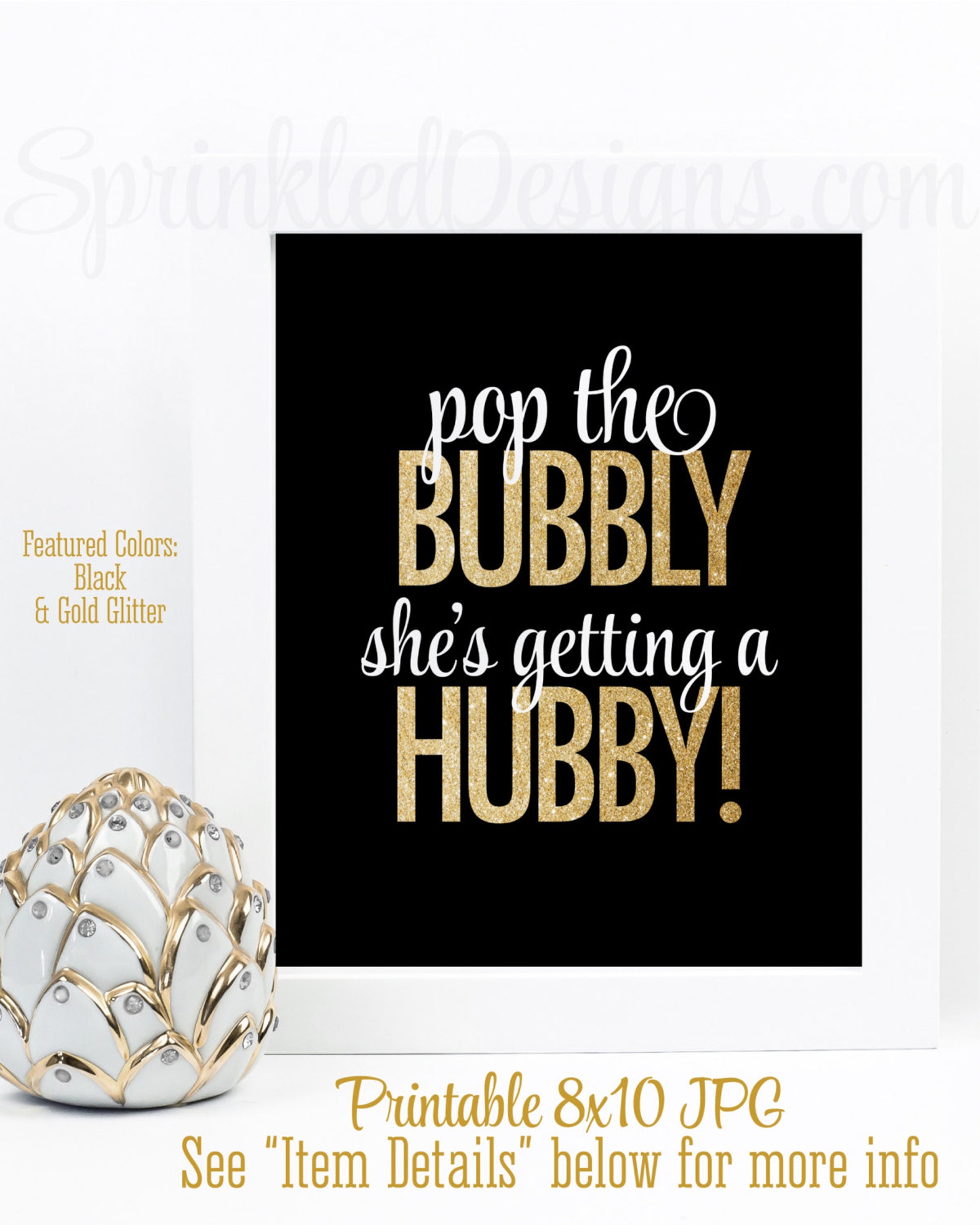 Pop The Bubbly Shes Getting A Hubby Printable Wedding Etsy