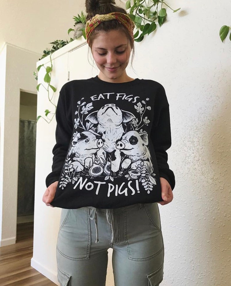 Eat Figs Not Pigs Sweater Vegan Sweater Animal Rights | Etsy