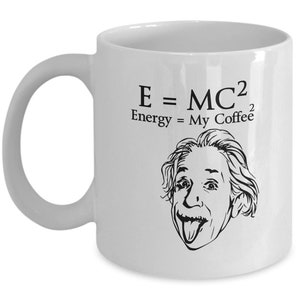Albert Einstein EMC2 Coffee Mug Energy Equals More Coffee Albert ...