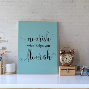 Nourish What Helps You Flourish Printable Wall Art (3 Colors, US Letter ...