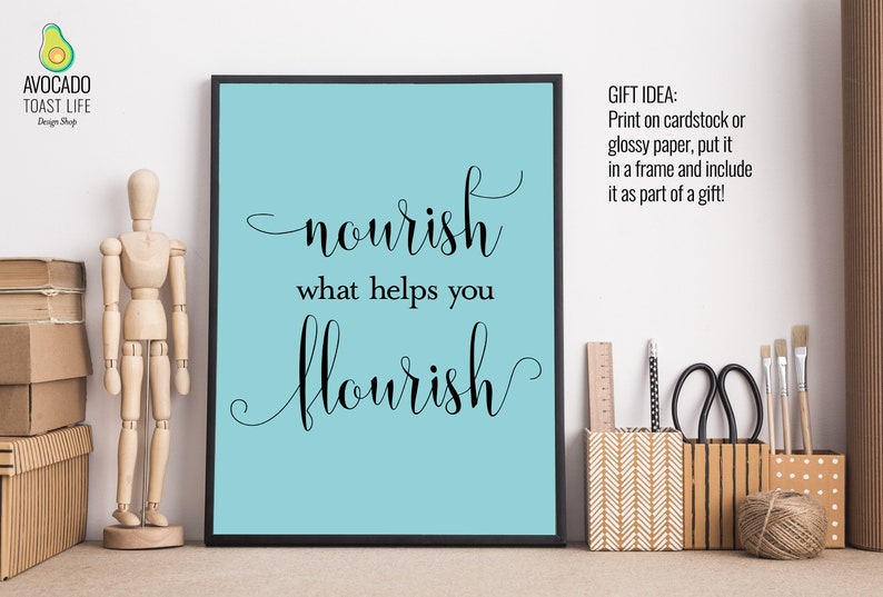 Nourish What Helps You Flourish Printable Wall Art (3 Colors, US Letter ...