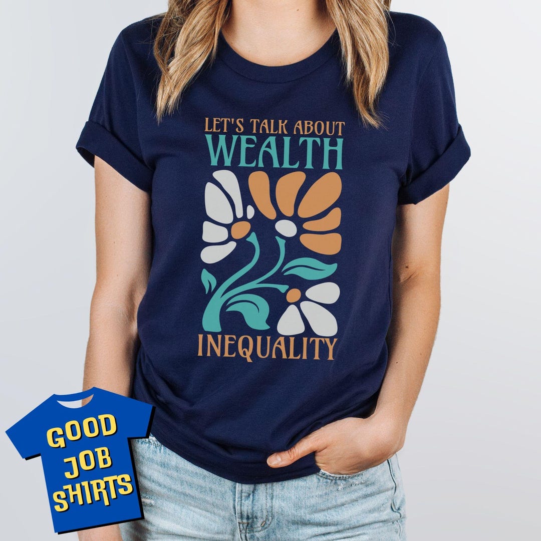 Wealth Inequality Retro Flower Shirt, Tax the Rich Groovy Tee, Anti ...